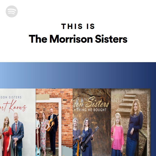 This Is The Morrison Sisters - playlist by Spotify | Spotify