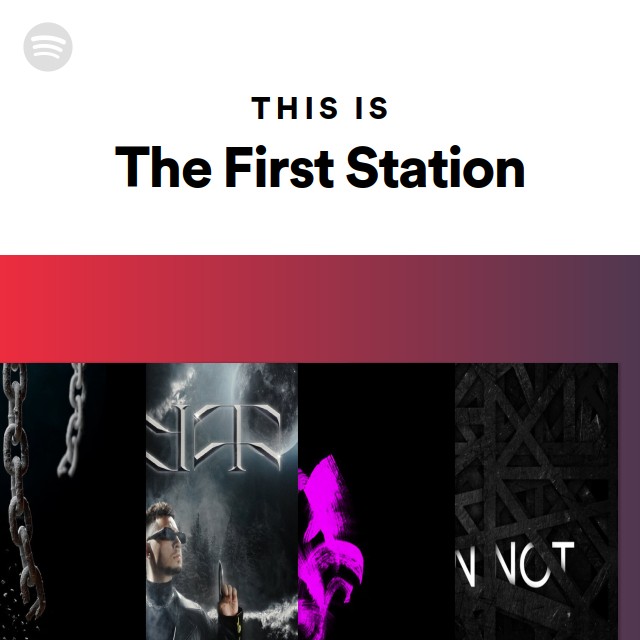This Is The First Station - playlist by Spotify | Spotify