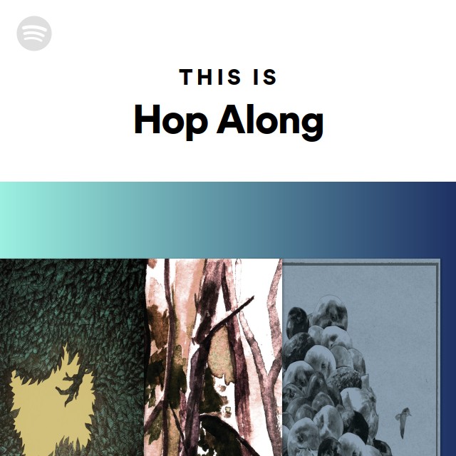 This Is Hop Along - playlist by Spotify | Spotify
