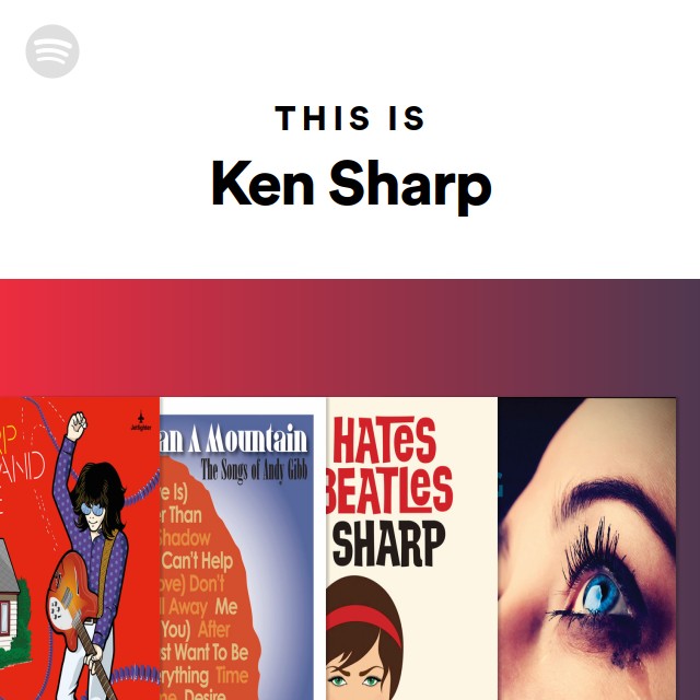 This Is Ken Sharp - playlist by Spotify | Spotify