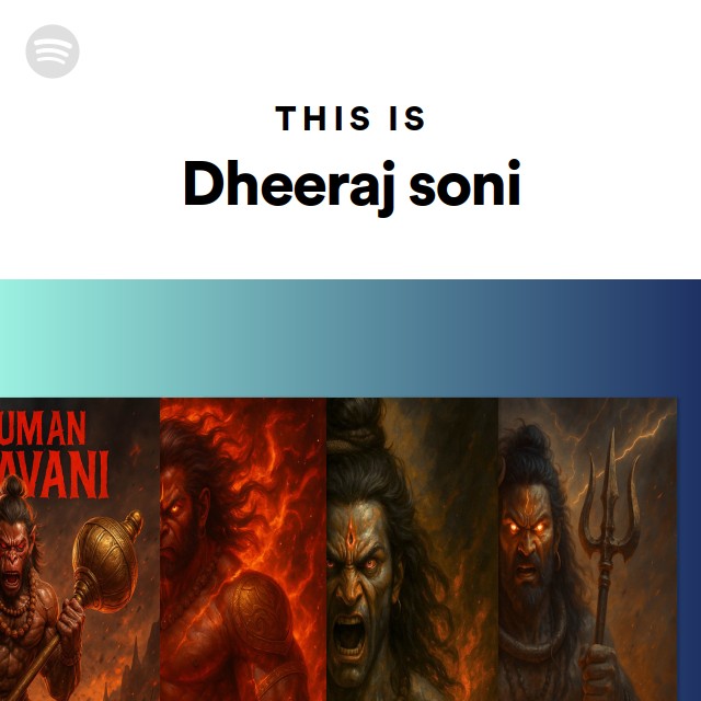 This Is Dheeraj soni | Spotify Playlist