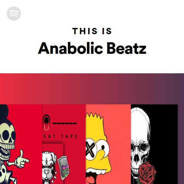 This Is Anabolic Beatz - playlist by Spotify | Spotify