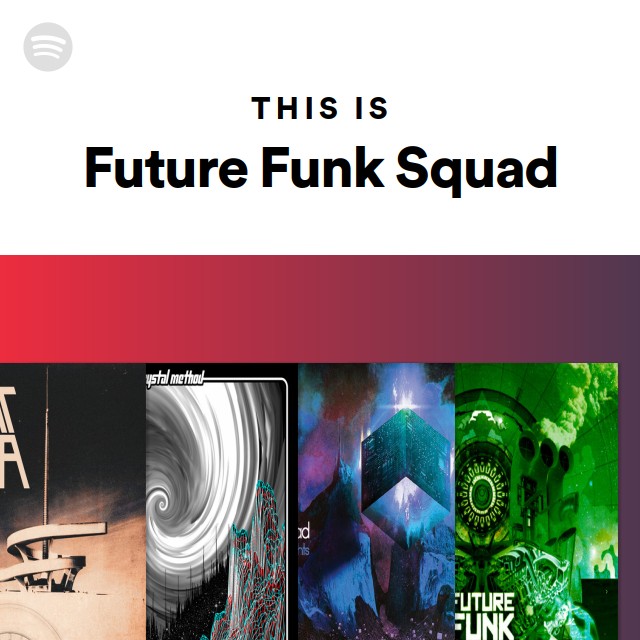 This Is Future Funk Squad - playlist by Spotify | Spotify
