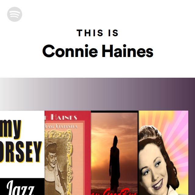 This Is Connie Haines - playlist by Spotify | Spotify