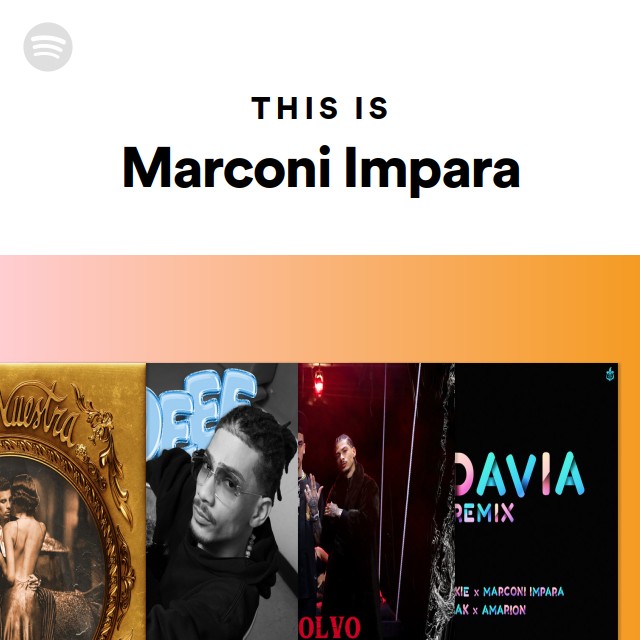This Is Marconi Impara - playlist by Spotify | Spotify