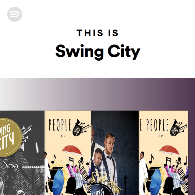 This Is Swing City - playlist by Spotify | Spotify