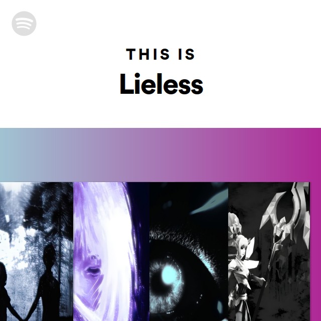 This Is Lieless - playlist by Spotify | Spotify