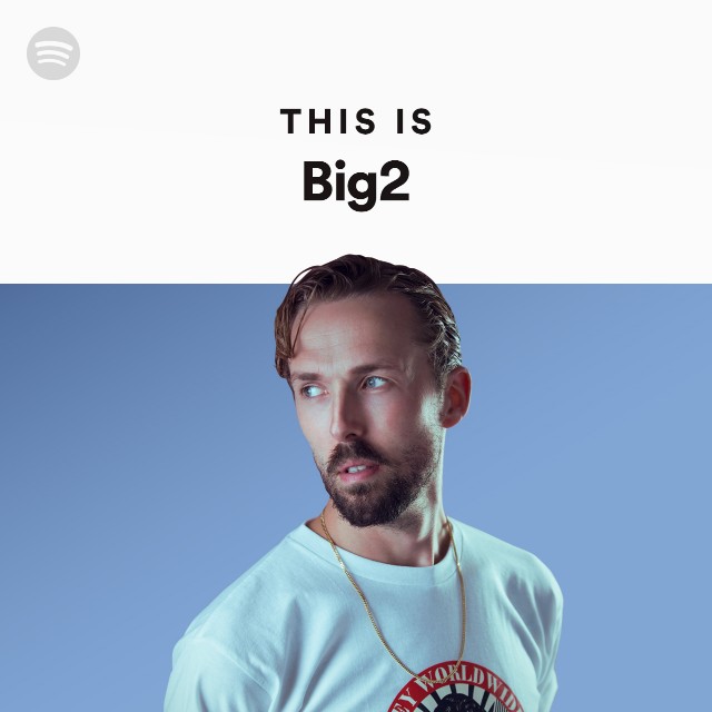This Is Big2 - playlist by Spotify | Spotify