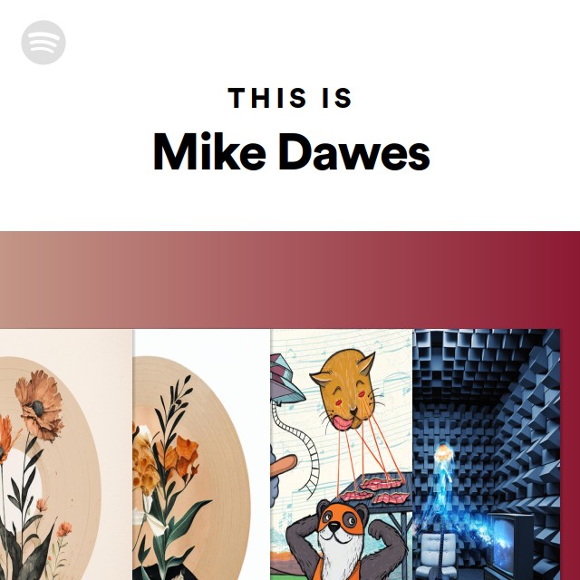 This Is Mike Dawes - playlist by Spotify | Spotify