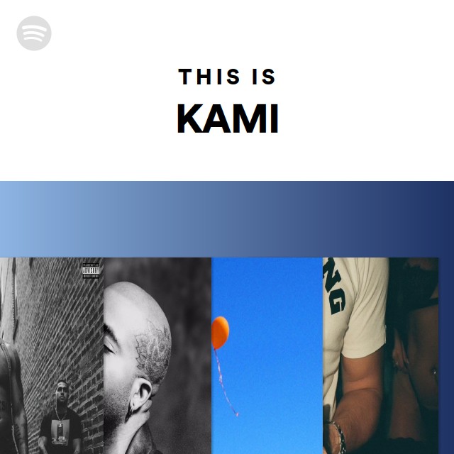 This Is KAMI - playlist by unknown | Spotify