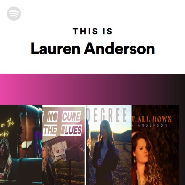 This Is Lauren Anderson - playlist by Spotify | Spotify