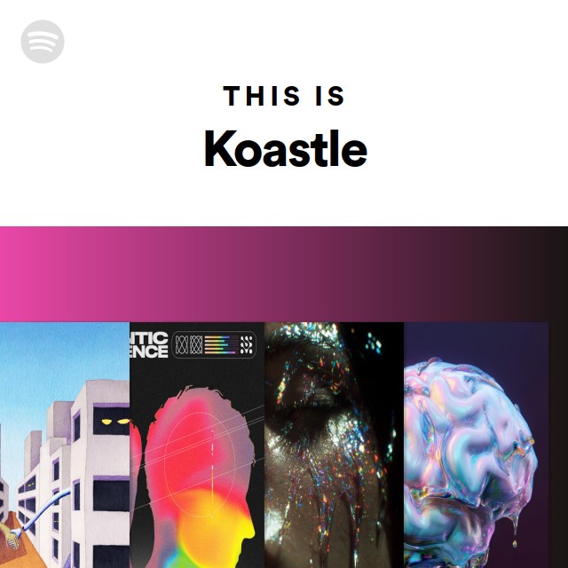 This Is Koastle - playlist by Spotify | Spotify