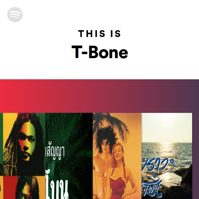This Is T-Bone - playlist by Spotify | Spotify
