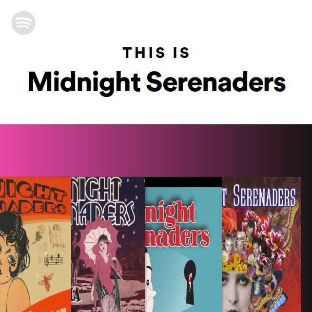 This Is Midnight Serenaders - playlist by Spotify | Spotify