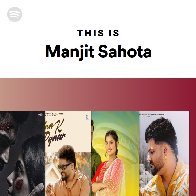 This Is Manjit Sahota - playlist by Spotify | Spotify