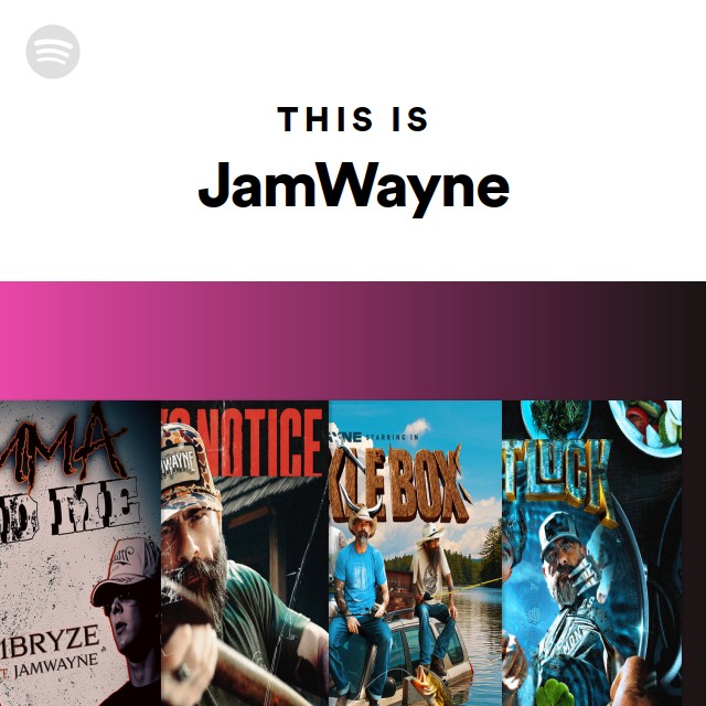 This Is JamWayne - playlist by Spotify | Spotify