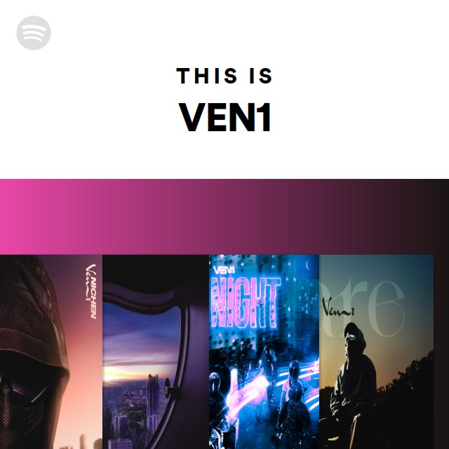 This Is VEN1 | Spotify Playlist
