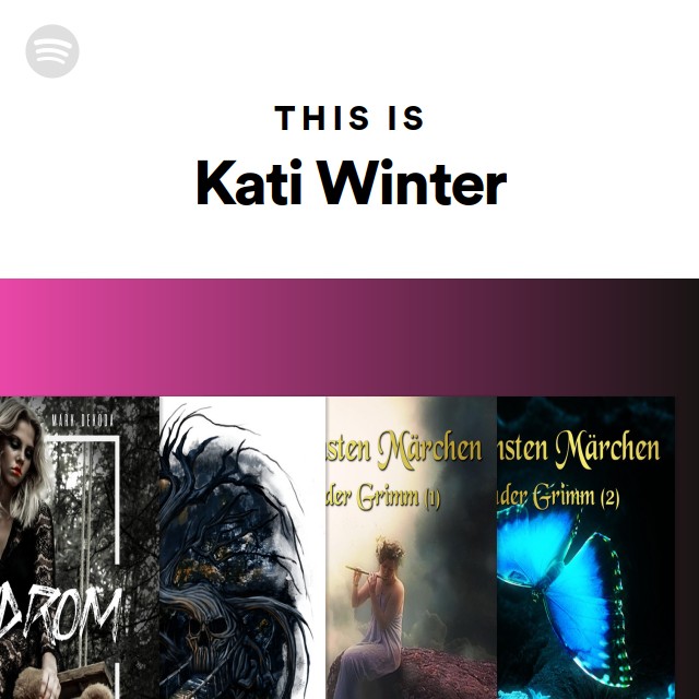 This Is Kati Winter - playlist by Spotify | Spotify