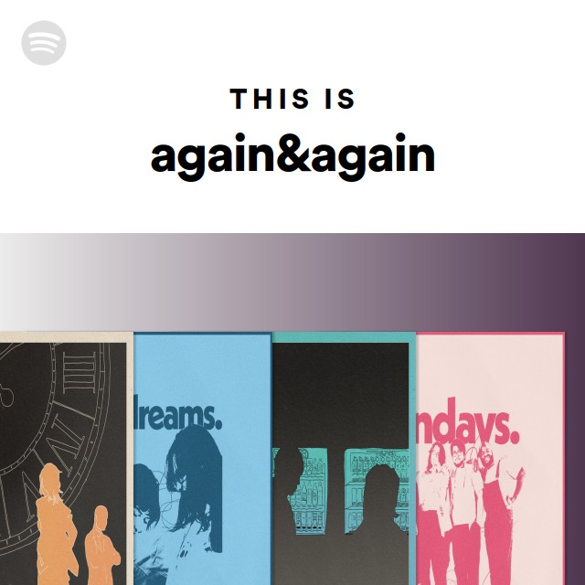 This Is again&again - playlist by Spotify | Spotify