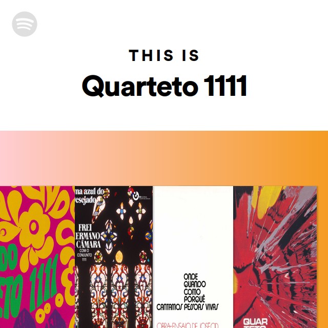 This Is Quarteto 1111 - playlist by Spotify | Spotify