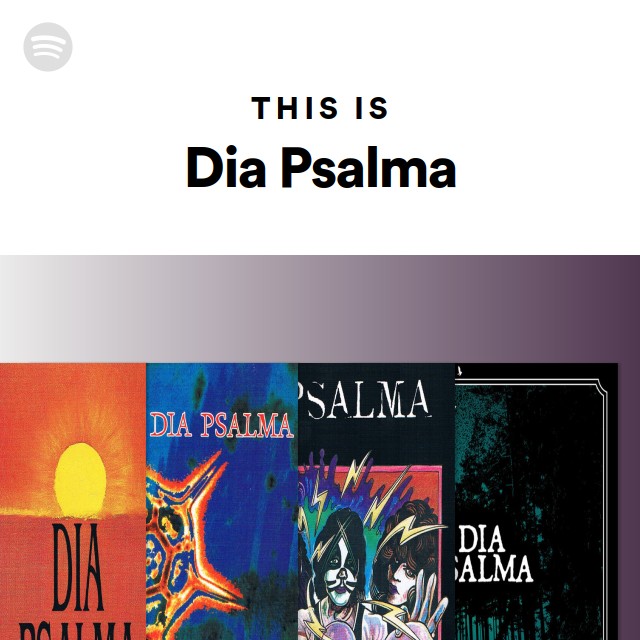 This Is Dia Psalma - playlist by Spotify | Spotify