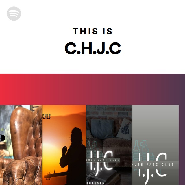 This Is C.H.J.C - playlist by Spotify | Spotify