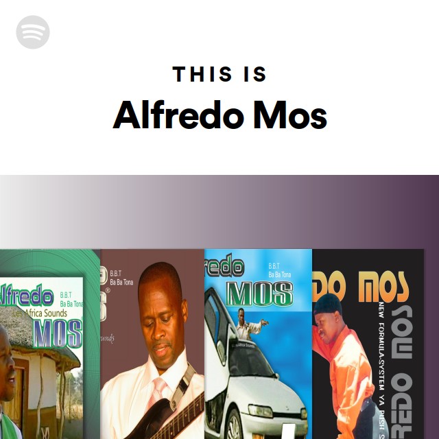 This Is Alfredo Mos | Spotify Playlist