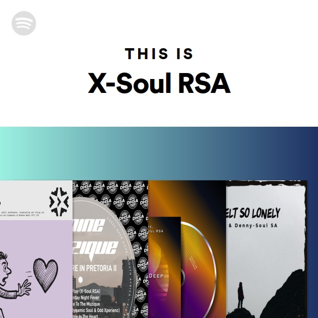 This Is X-Soul RSA | Spotify Playlist
