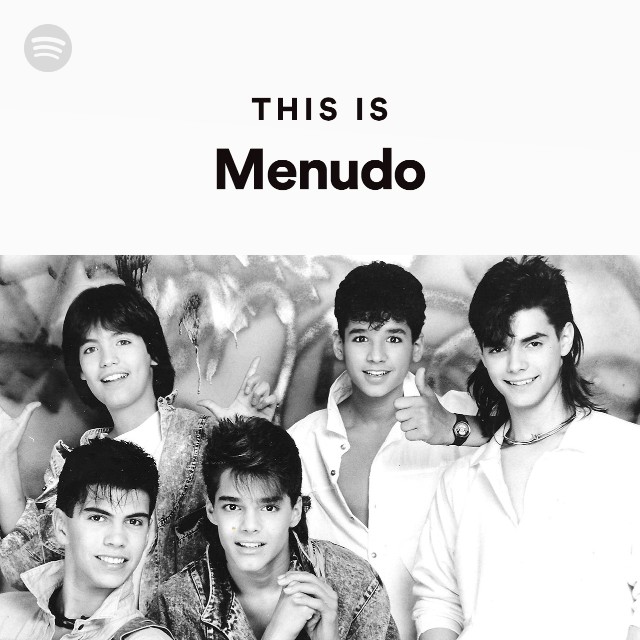 This Is Menudo - playlist by Spotify | Spotify