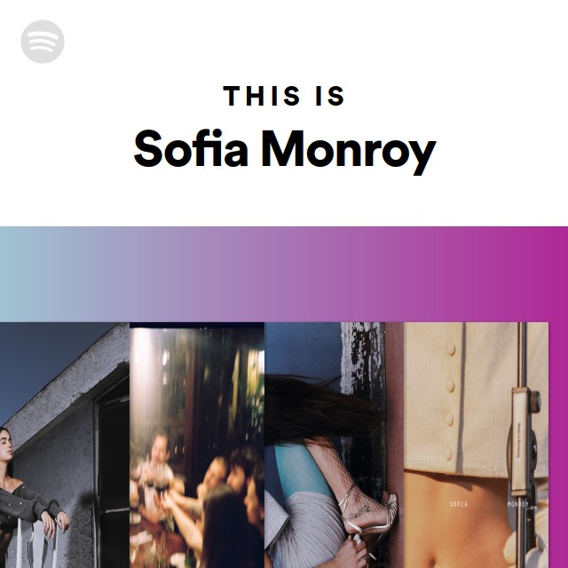 This Is Sofia Monroy | Spotify Playlist
