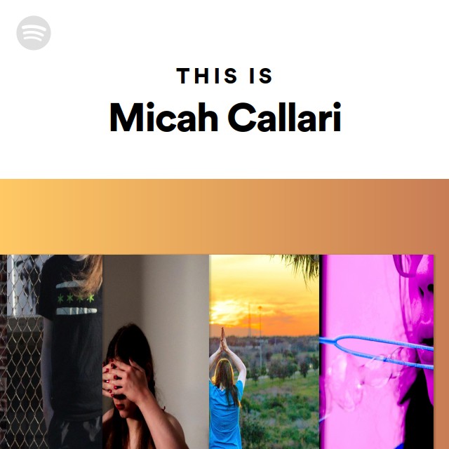 This Is Micah Callari - playlist by Spotify | Spotify
