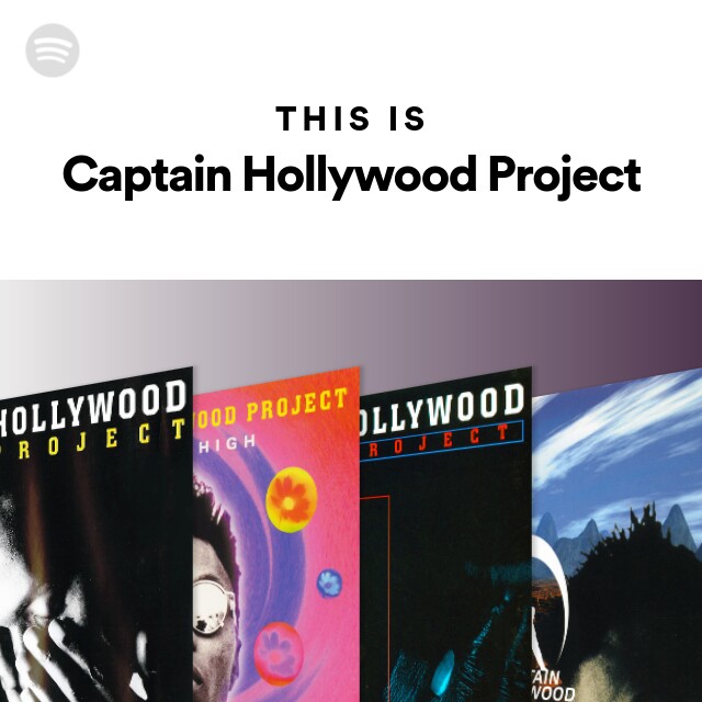 This Is Captain Hollywood Project - playlist by Spotify | Spotify