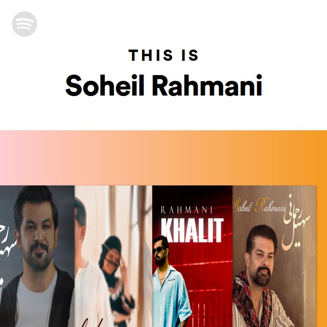This Is Soheil Rahmani - playlist by Spotify | Spotify