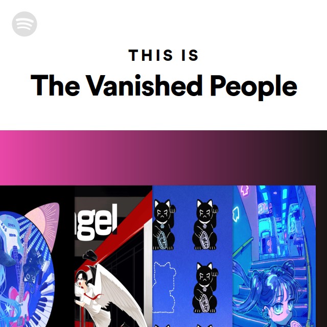 This Is The Vanished People | Spotify Playlist