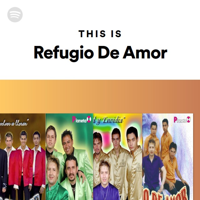 This Is Refugio De Amor - playlist by Spotify | Spotify