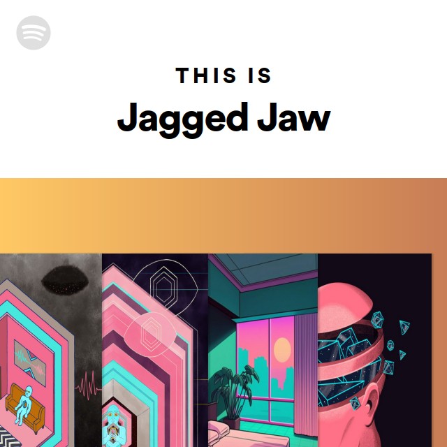 This Is Jagged Jaw | Spotify Playlist