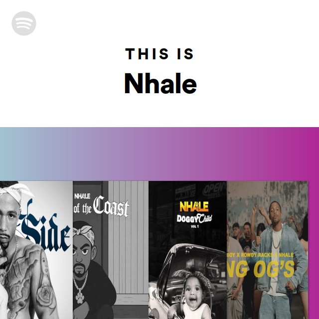 This Is Nhale - playlist by Spotify | Spotify