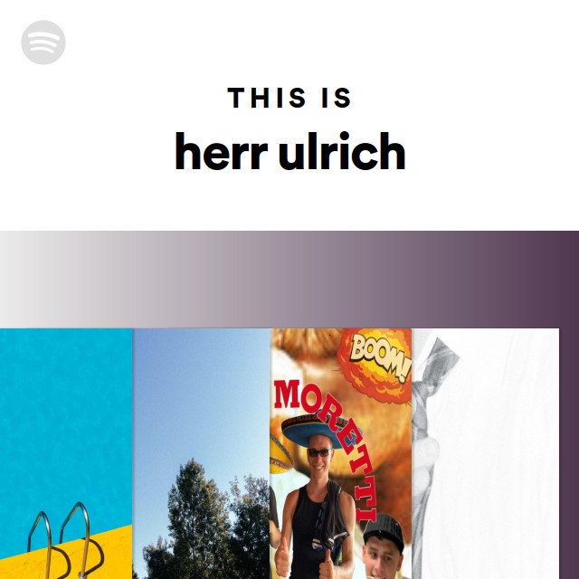 This Is herr ulrich - playlist by Spotify | Spotify