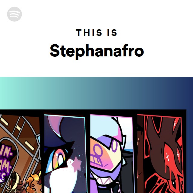 This Is Stephanafro | Spotify Playlist