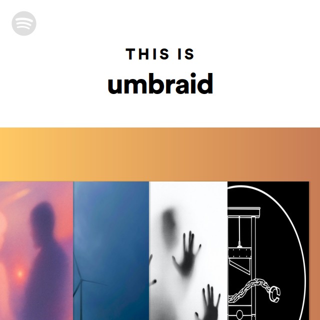 This Is umbraid - playlist by Spotify | Spotify
