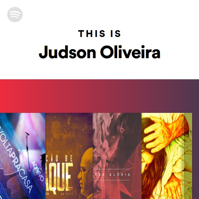 This Is Judson Oliveira - playlist by Spotify | Spotify