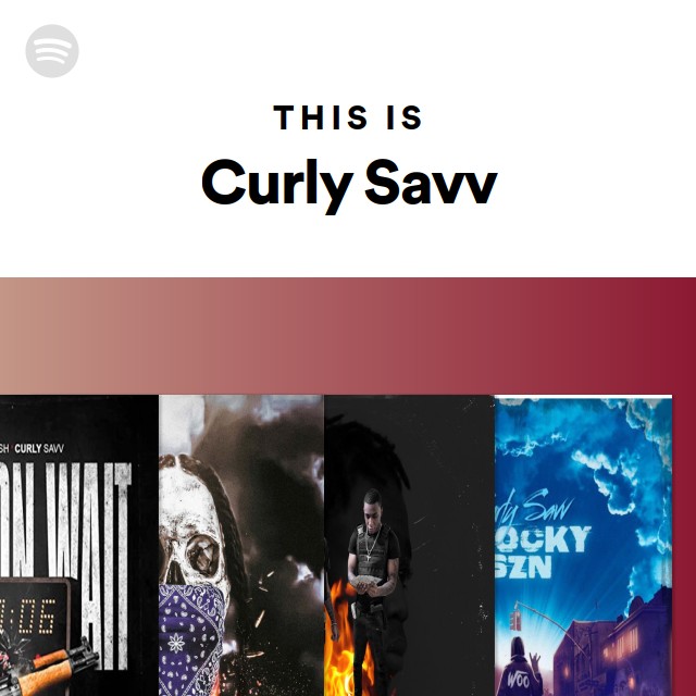 This Is Curly Savv - playlist by Spotify | Spotify