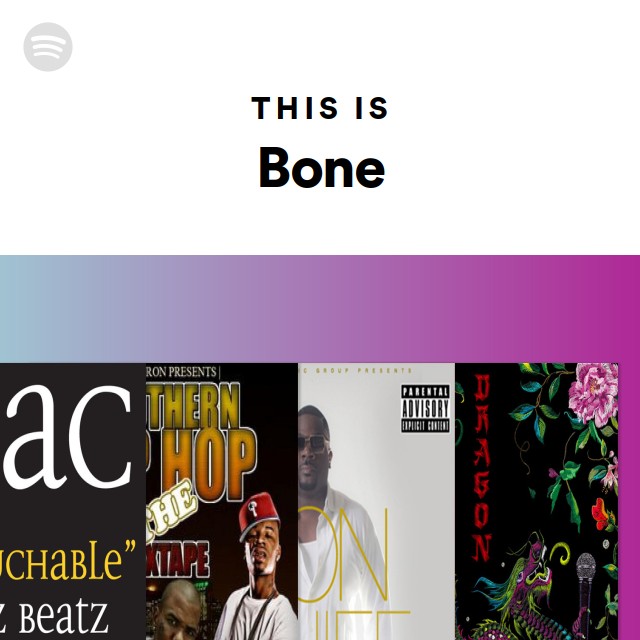 This Is Bone - playlist by Spotify | Spotify