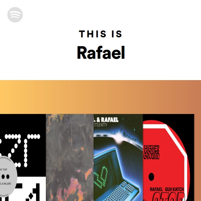 This Is Rafael - playlist by Spotify | Spotify
