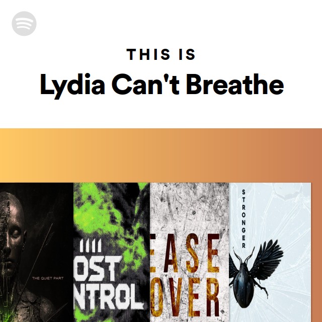 This Is Lydia Can't Breathe | Spotify Playlist