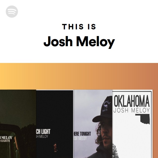 This Is Josh Meloy - playlist by Spotify | Spotify
