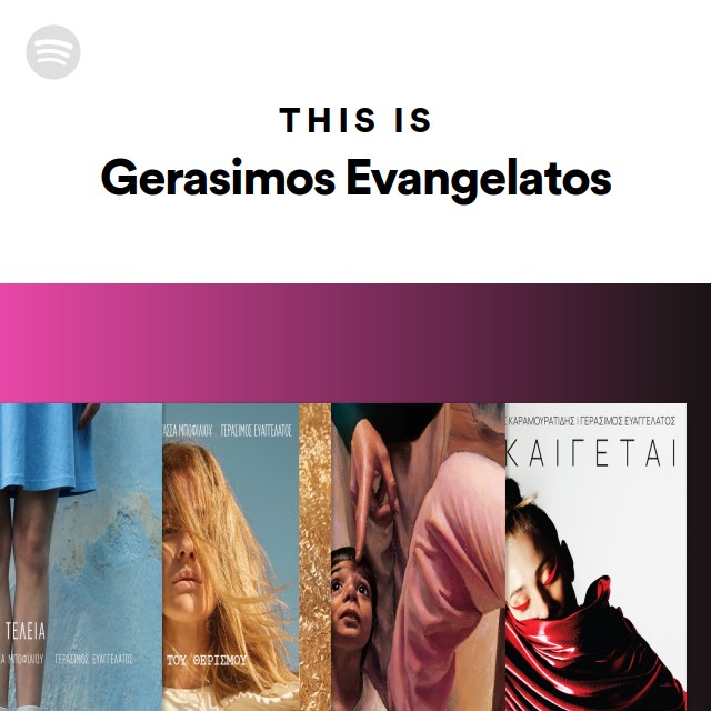This Is Gerasimos Evangelatos - playlist by Spotify | Spotify