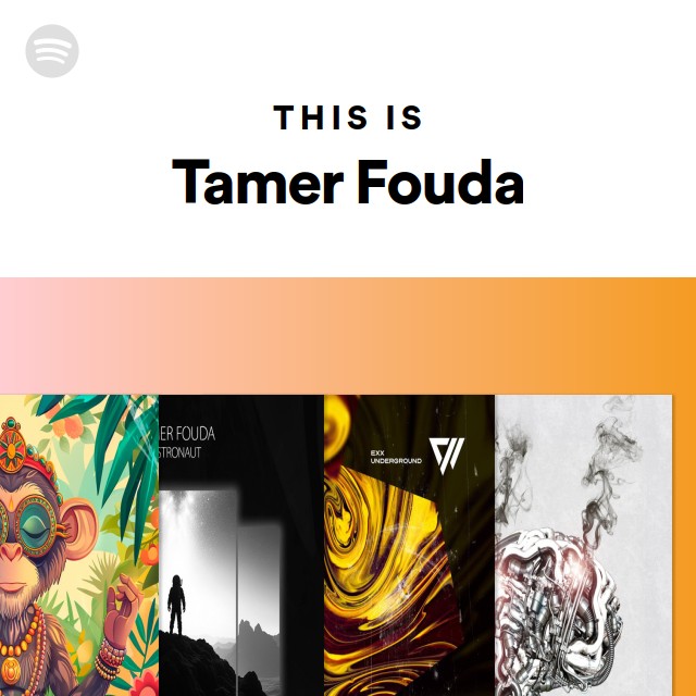 This Is Tamer Fouda - playlist by Spotify | Spotify