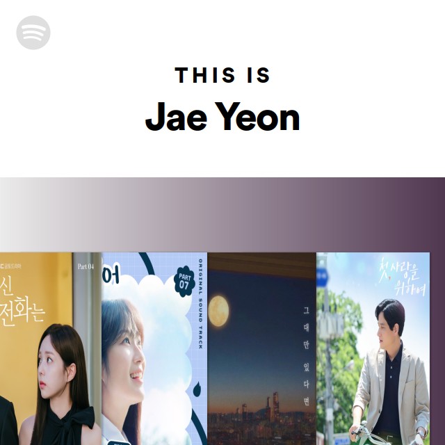 This Is Jae Yeon | Spotify Playlist