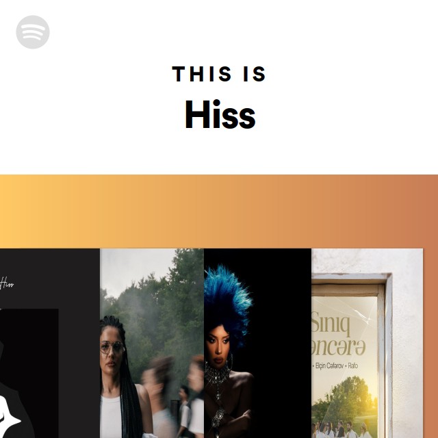 This Is Hiss - playlist by Spotify | Spotify
